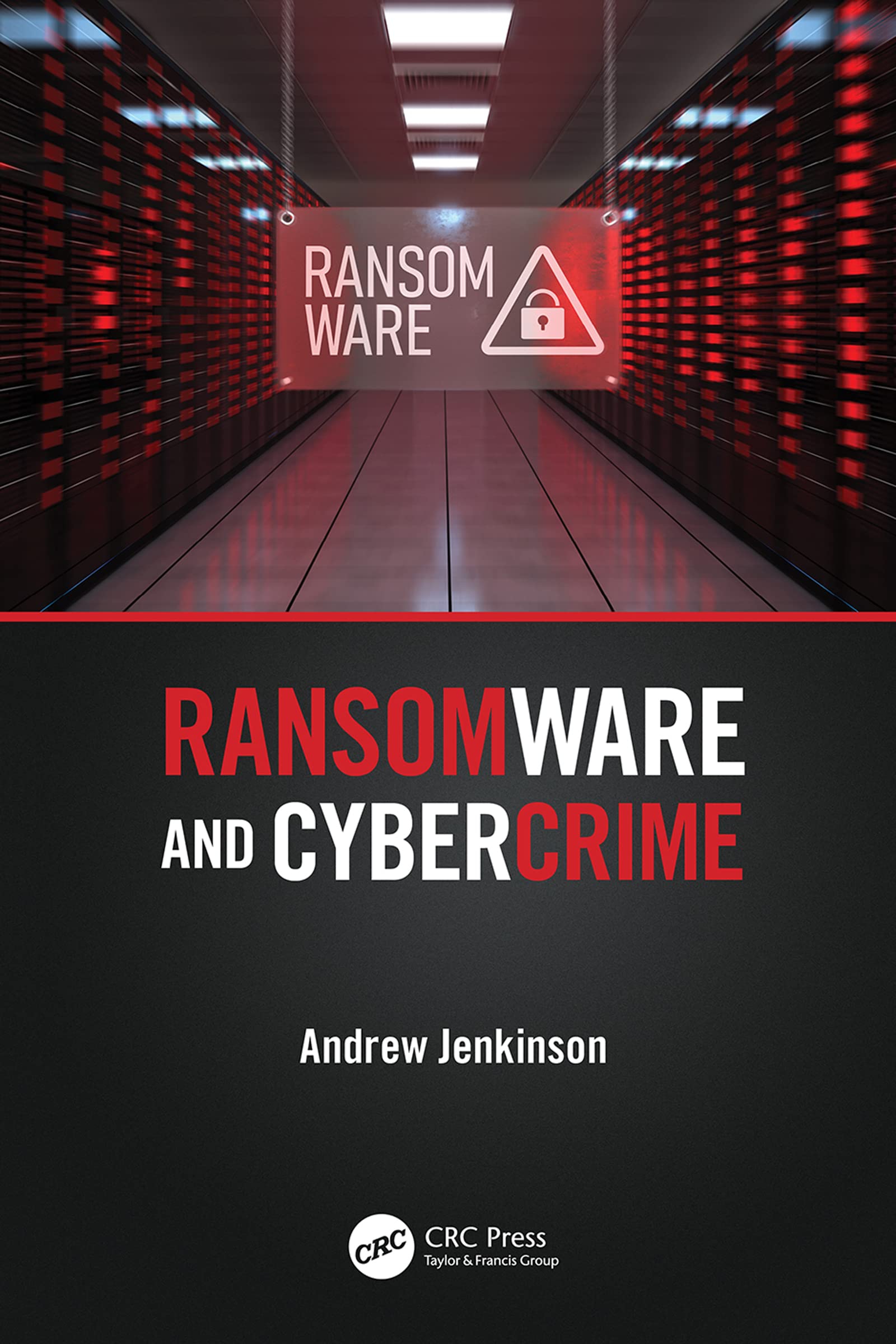Ransomware and Cybercrime by Andrew Jenkinson | Goodreads