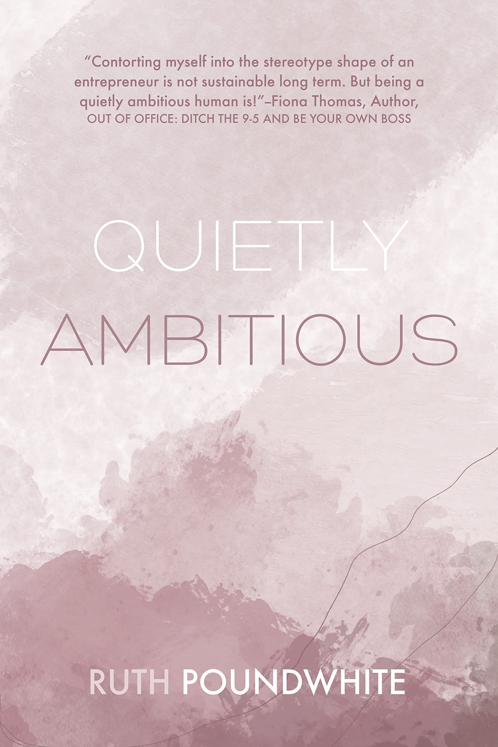 Quietly Ambitious: How to Show Up in Your Online Business as a ...