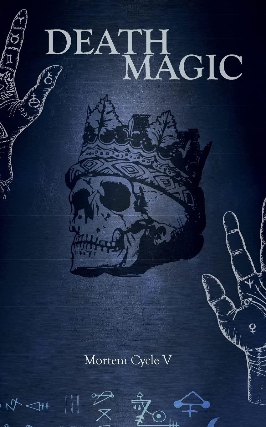 Death Magic (Mortem Cycle) by S.O. Green | Goodreads