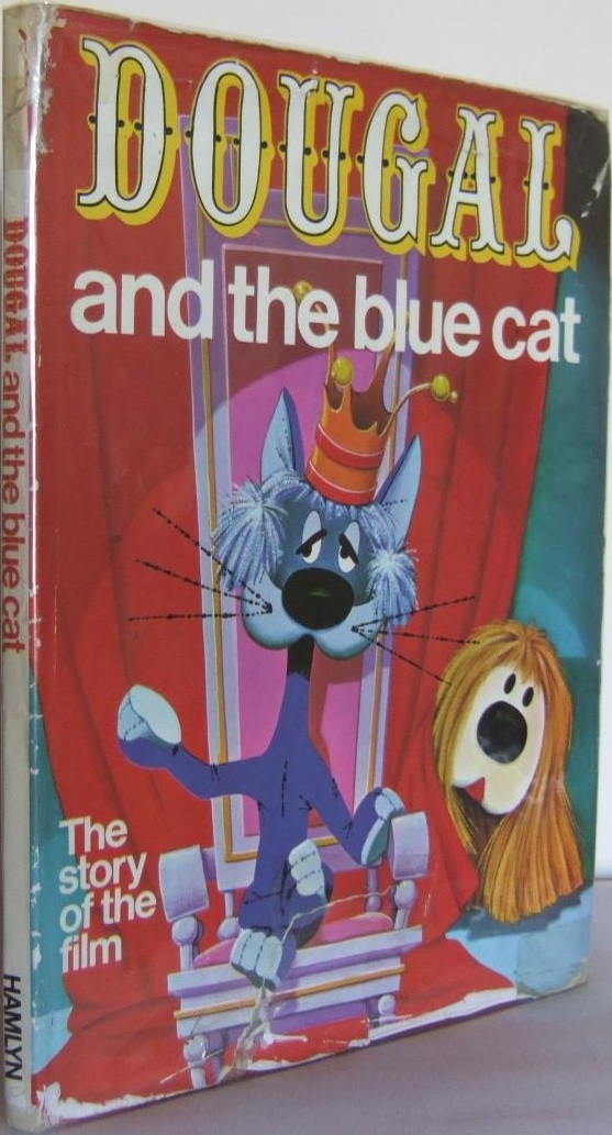 Dougal and the Blue Cat: The Story of the Film by Jane Carruth | Goodreads
