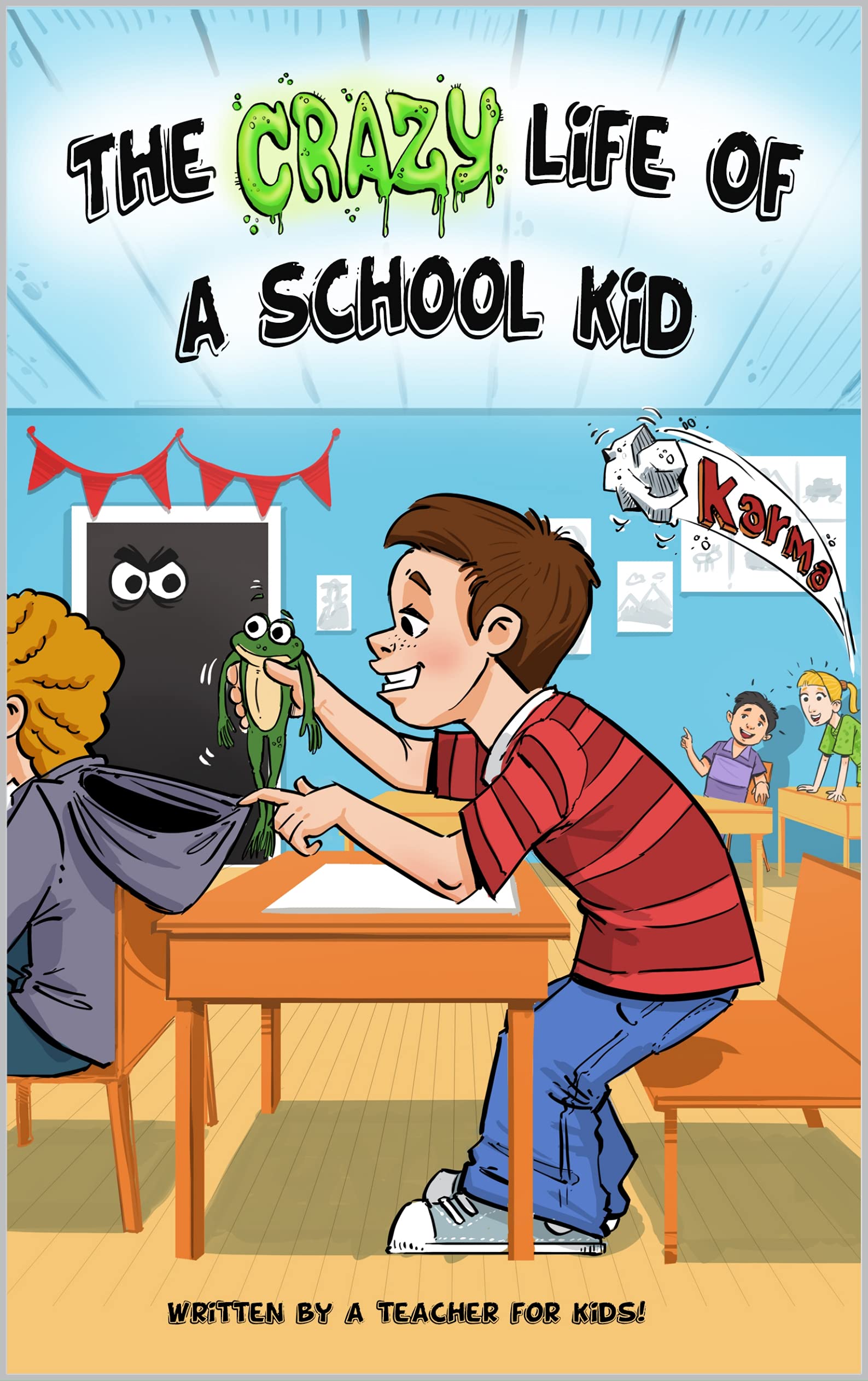 The Crazy Life Of A School Kid by Chris Grant | Goodreads