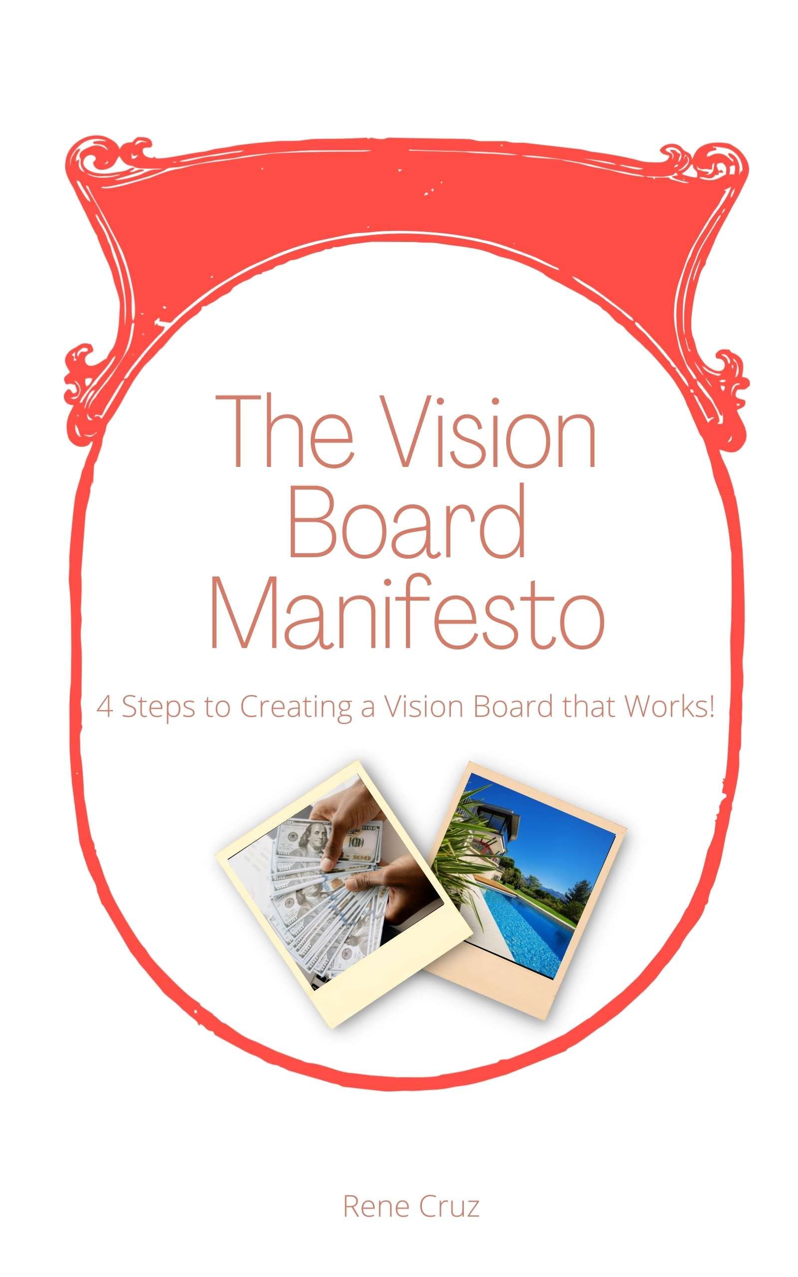 The Vision Board Manifesto: 4 Steps to Creating a Vision Board that ...
