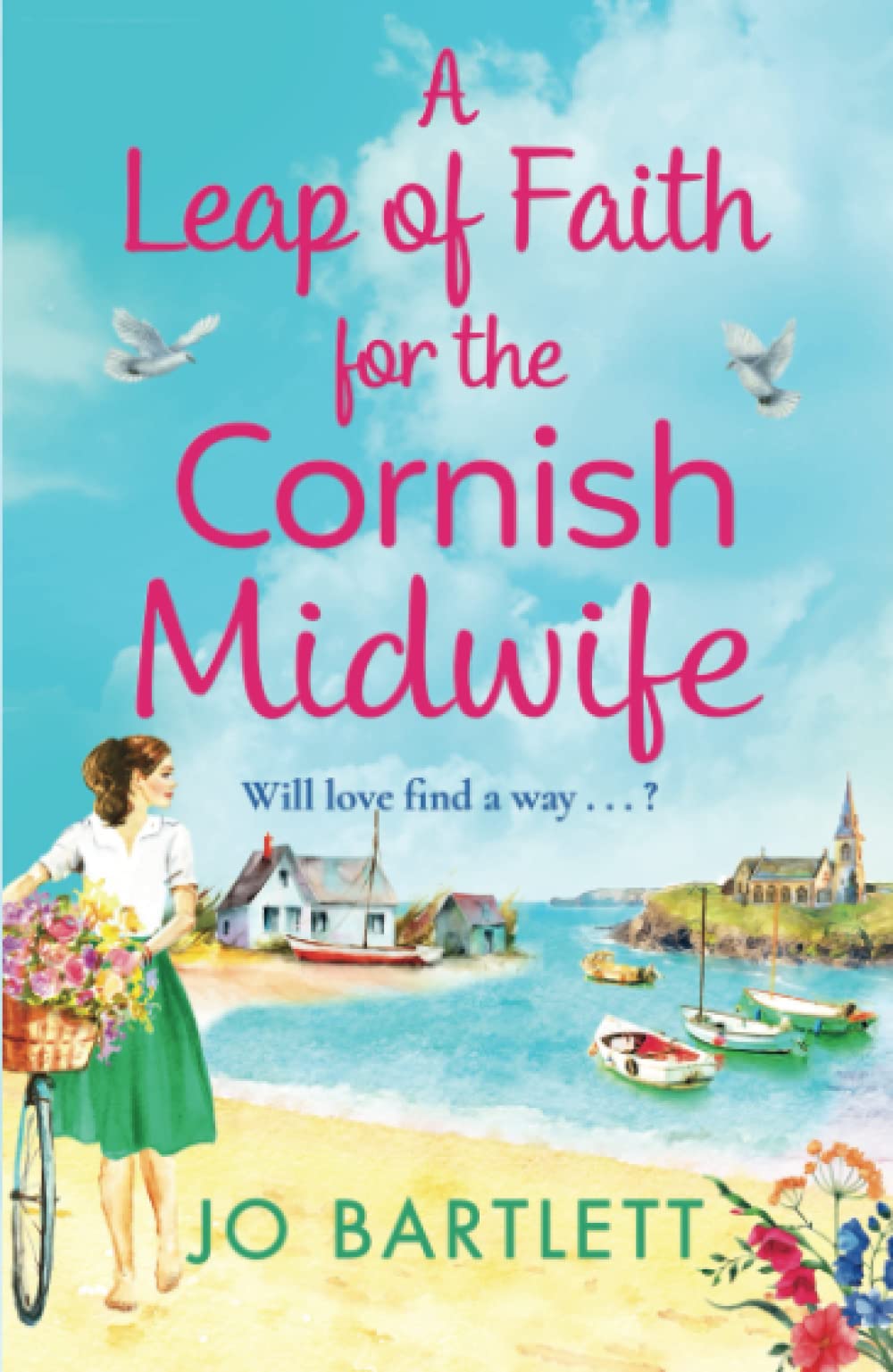A Leap of Faith for The Cornish Midwife by Jo Bartlett | Goodreads
