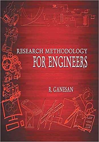Research Methodology for Engineers by R. Ganesan | Goodreads