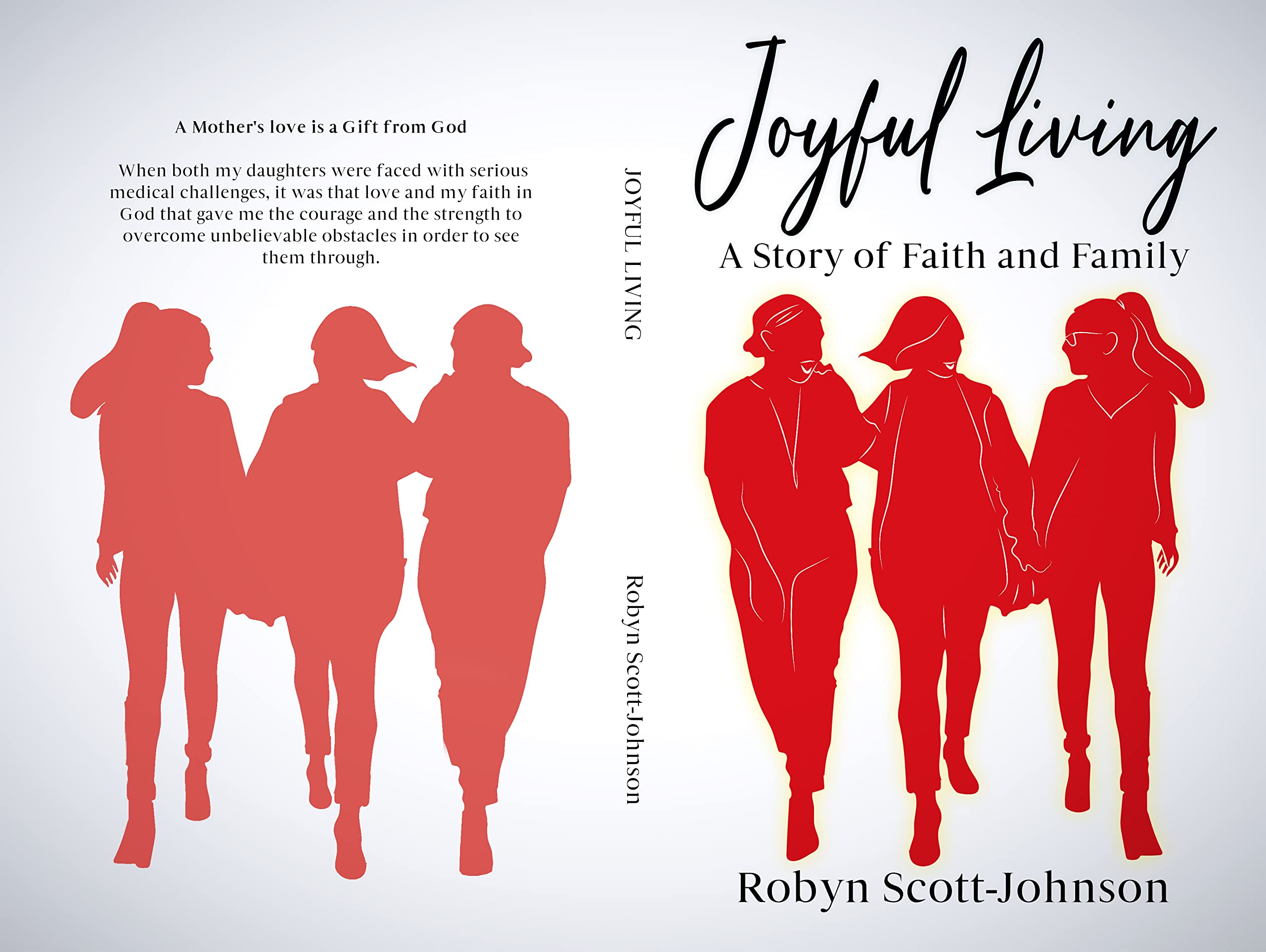 Joyful Living A Story of Faith and Family by Robyn Scott-Johnson | Goodreads