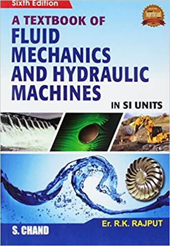 Fluid Mechanics and Hydraulic Machines by R.K. Rajput | Goodreads