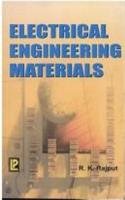 Electrical Engineering Materials by R.K. Rajput | Goodreads