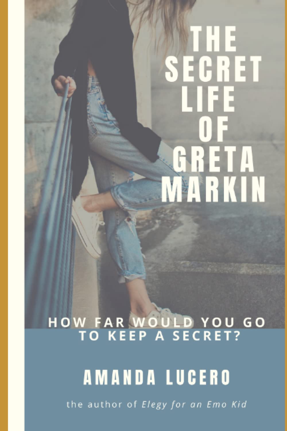 The Secret Life of Greta Markin by Amanda Lucero | Goodreads