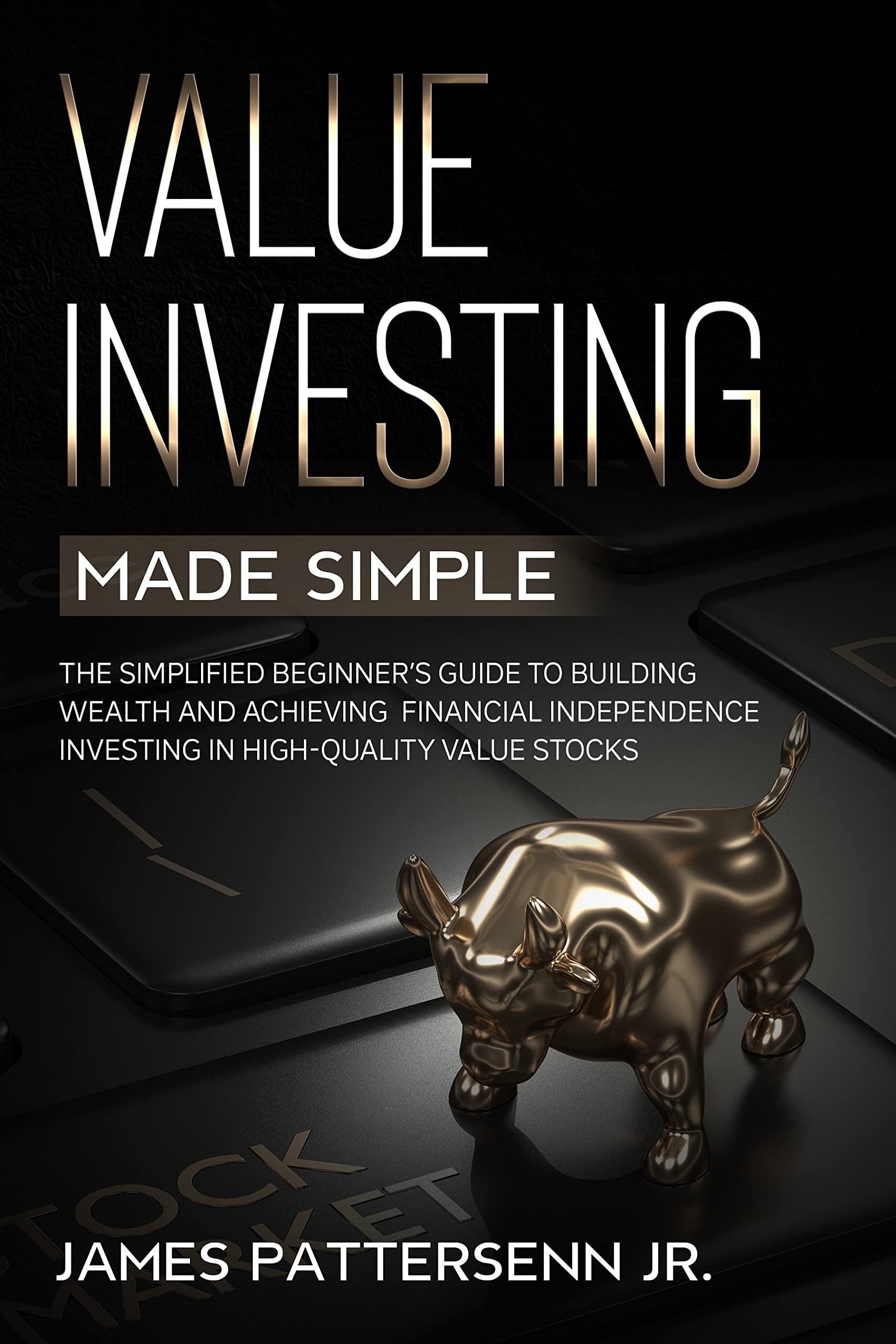 Value Investing Made Simple: The Simplified Beginner’s Guide to ...
