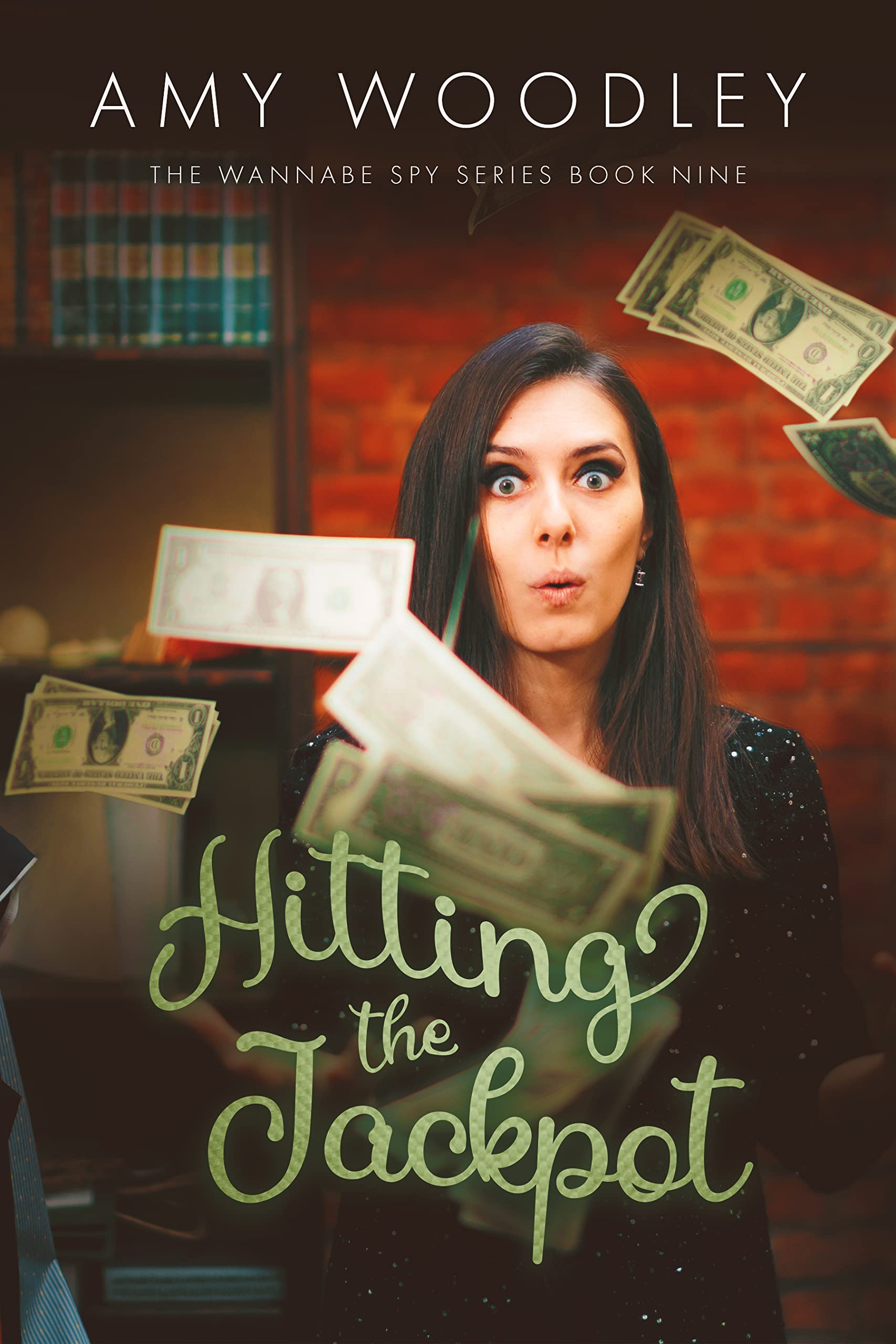 Hitting the Jackpot (The Wannabe Spy Series Book 9) by Amy Woodley ...