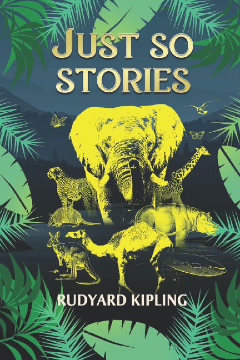 Just So Stories: Original illustrated edition by Rudyard Kipling ...