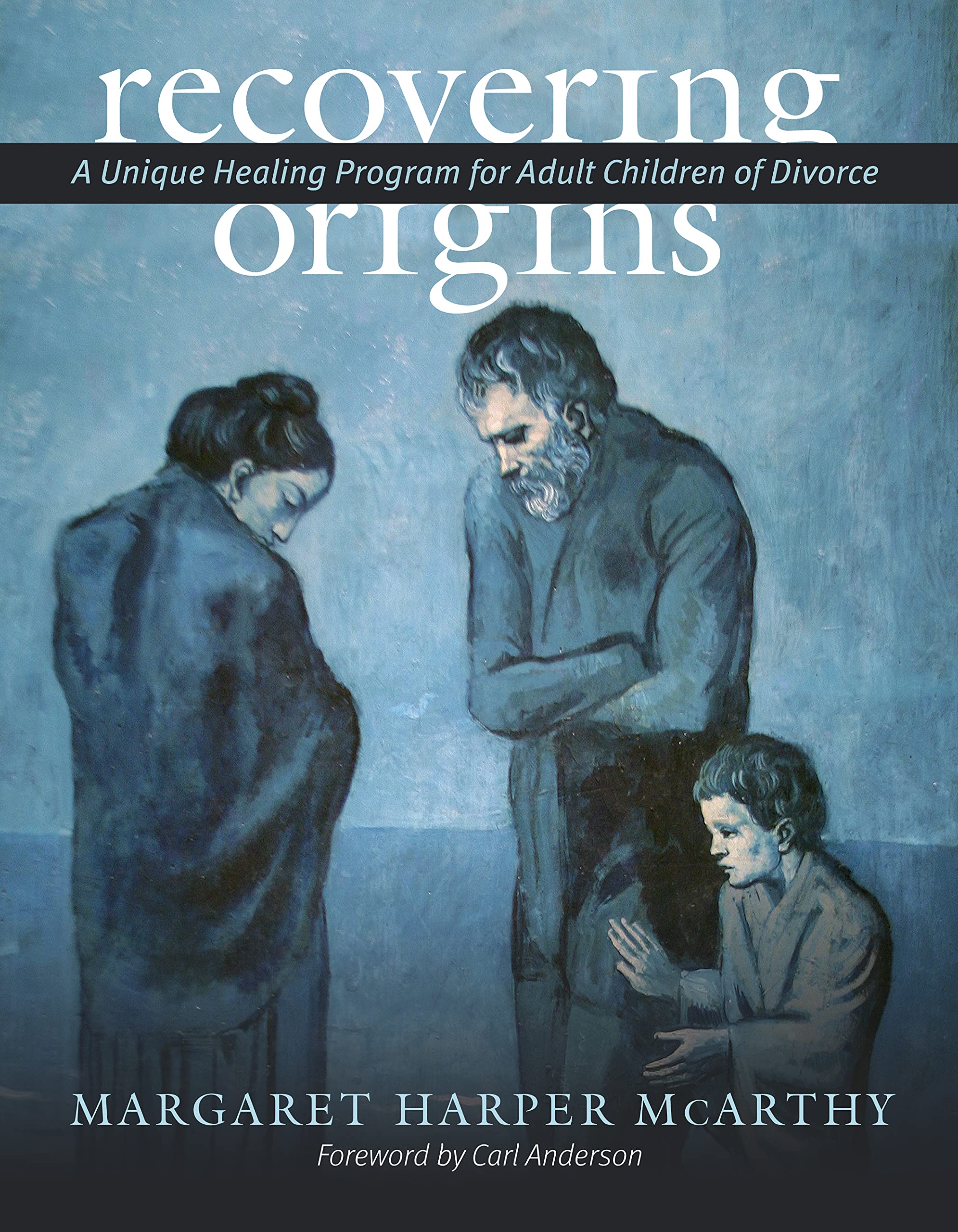 Recovering Origins: A Unique Healing Program For Adult Children of ...