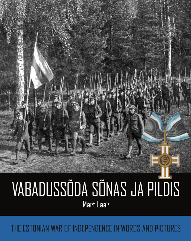 Vabadussõda sõnas ja pildis by Mart Laar | Goodreads
