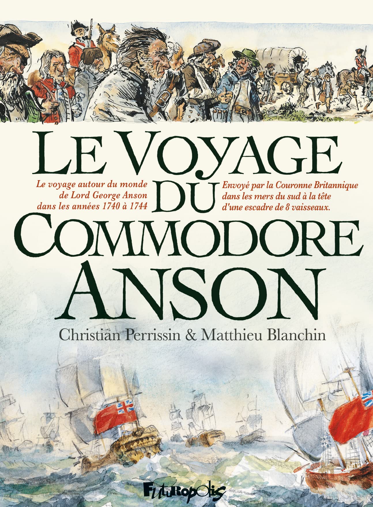 Le Voyage du Commodore Anson by Christian Perrissin | Goodreads