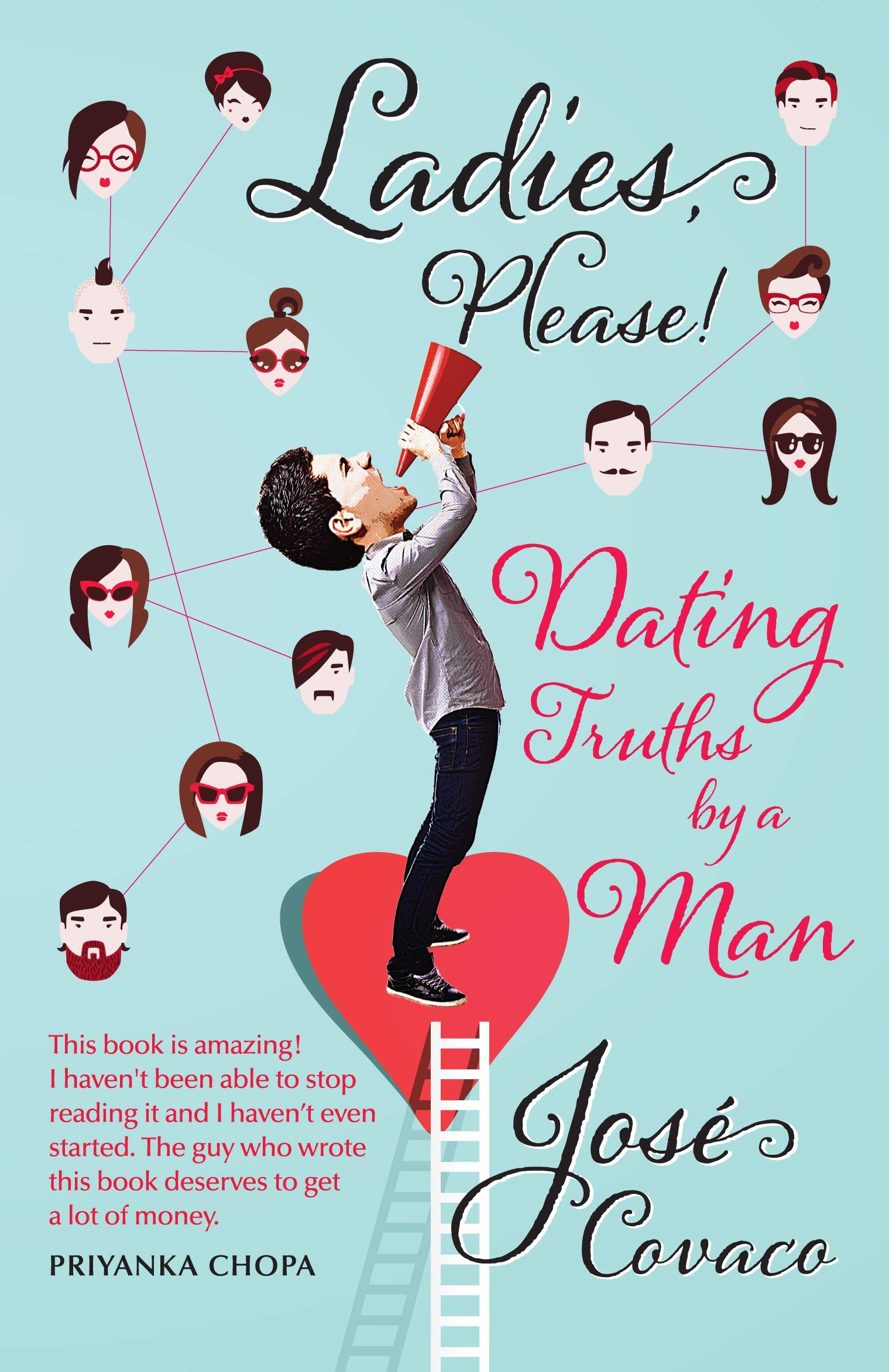 Ladies, Please!: Dating Truths by a Man by José Covaco | Goodreads