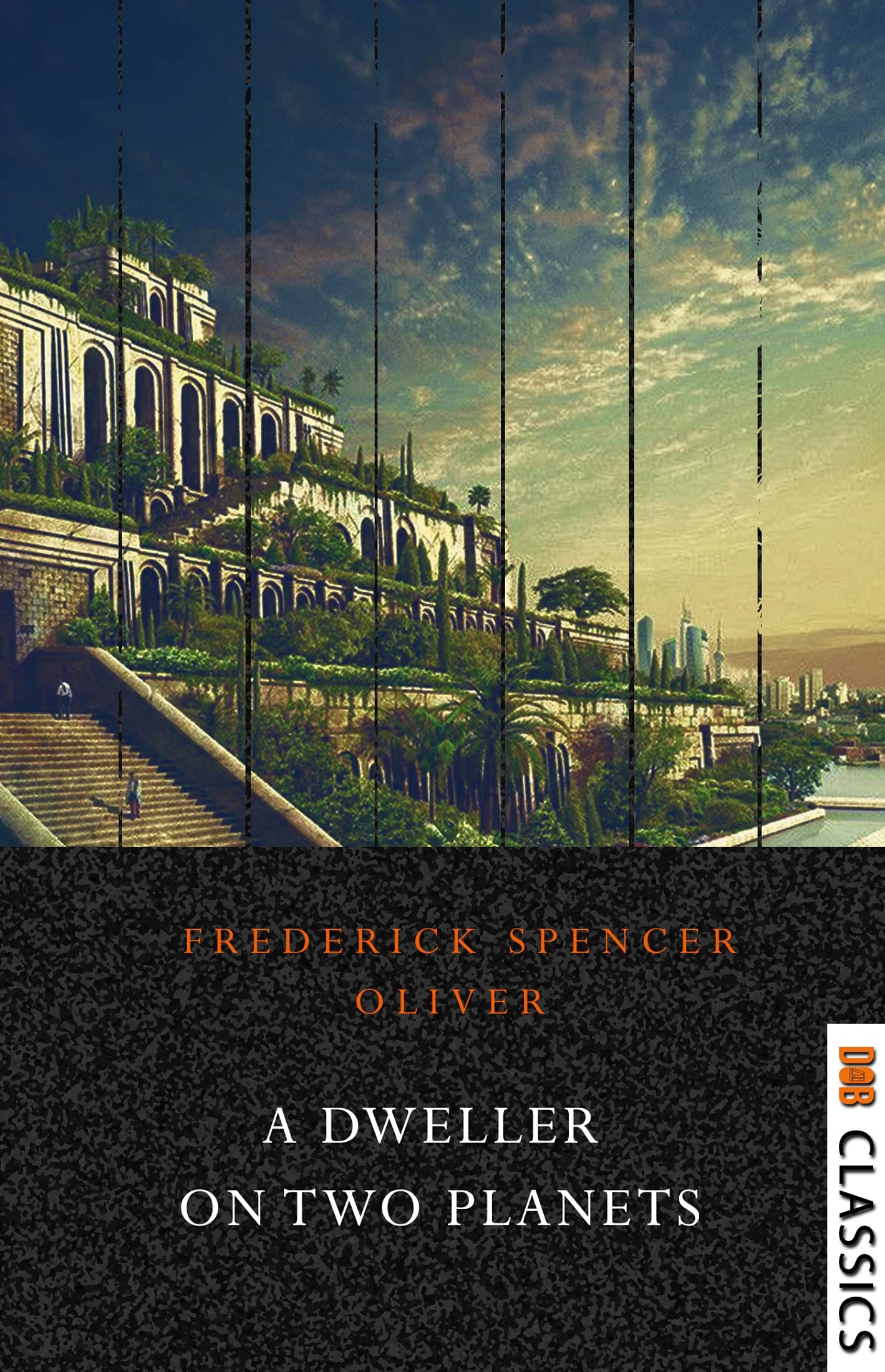 A Dweller on Two Planets by Frederick S. Oliver | Goodreads