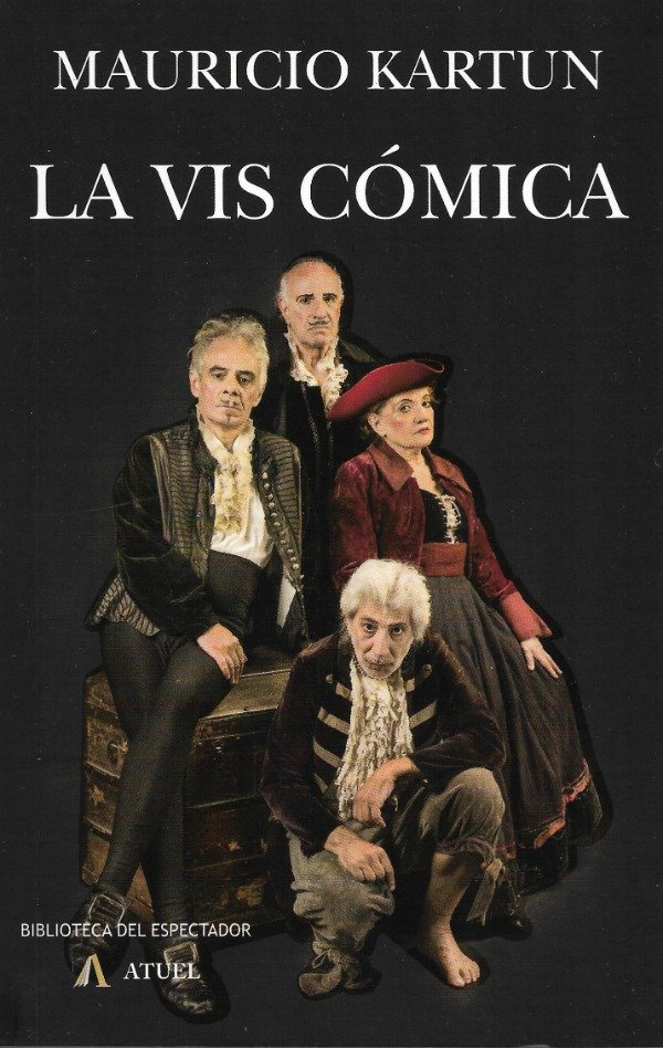La vis cómica by Mauricio Kartun | Goodreads