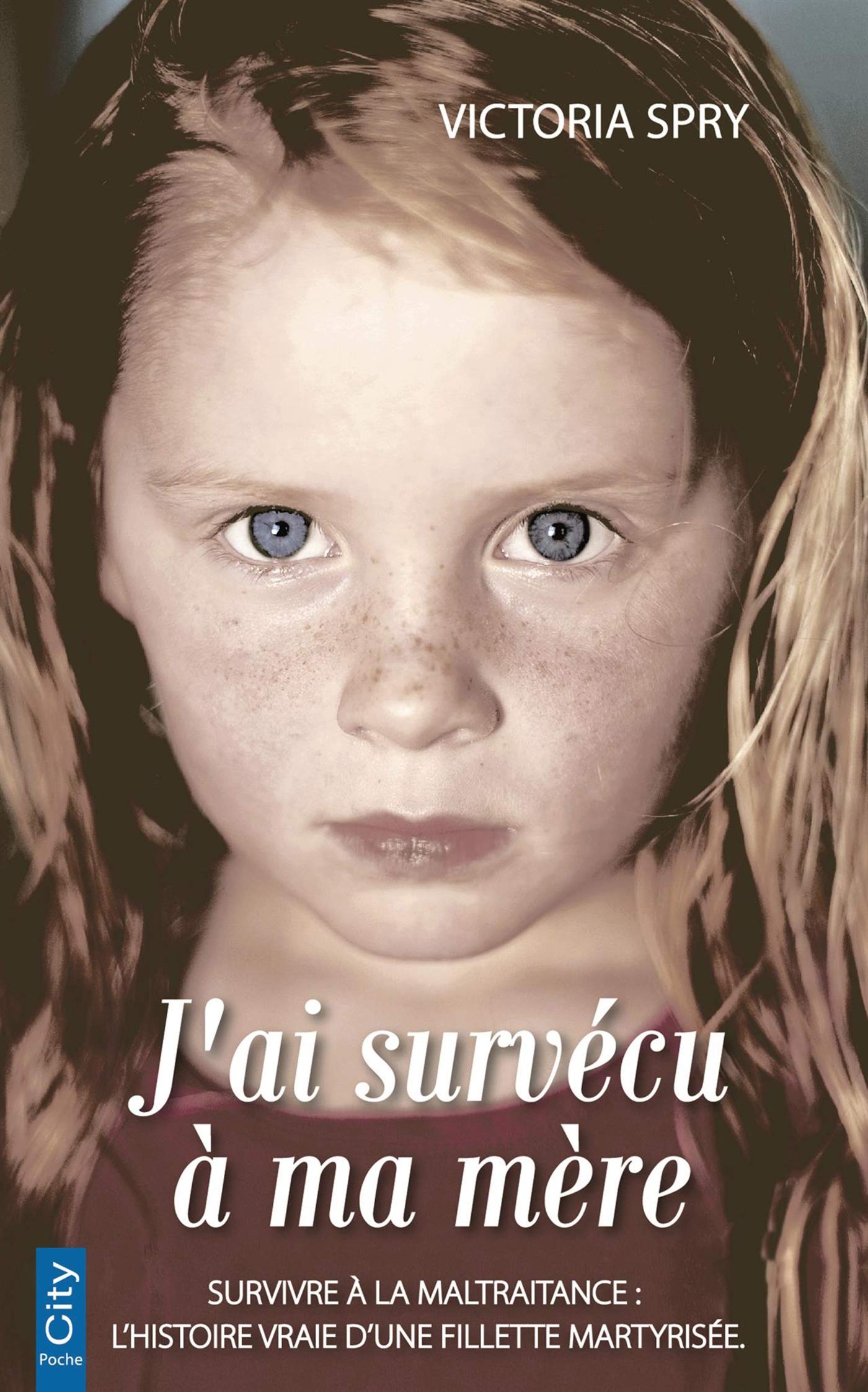 J'ai survécu à ma mère (French Edition) by Victoria Spry | Goodreads