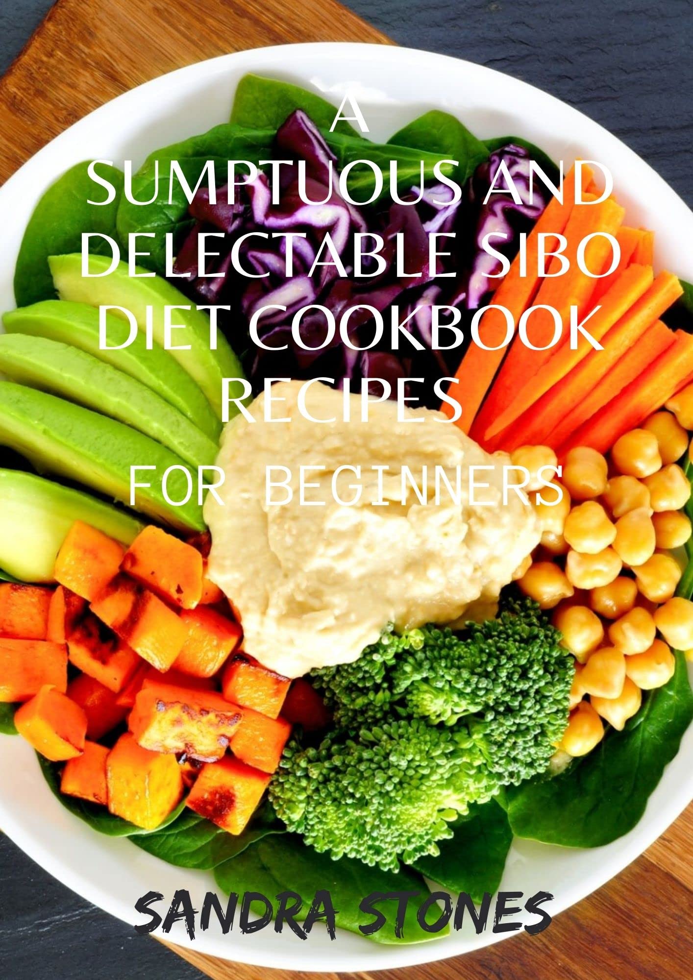 A Sumptuous And Delectable Sibo Diet Cookbook Recipes For Beginners by ...
