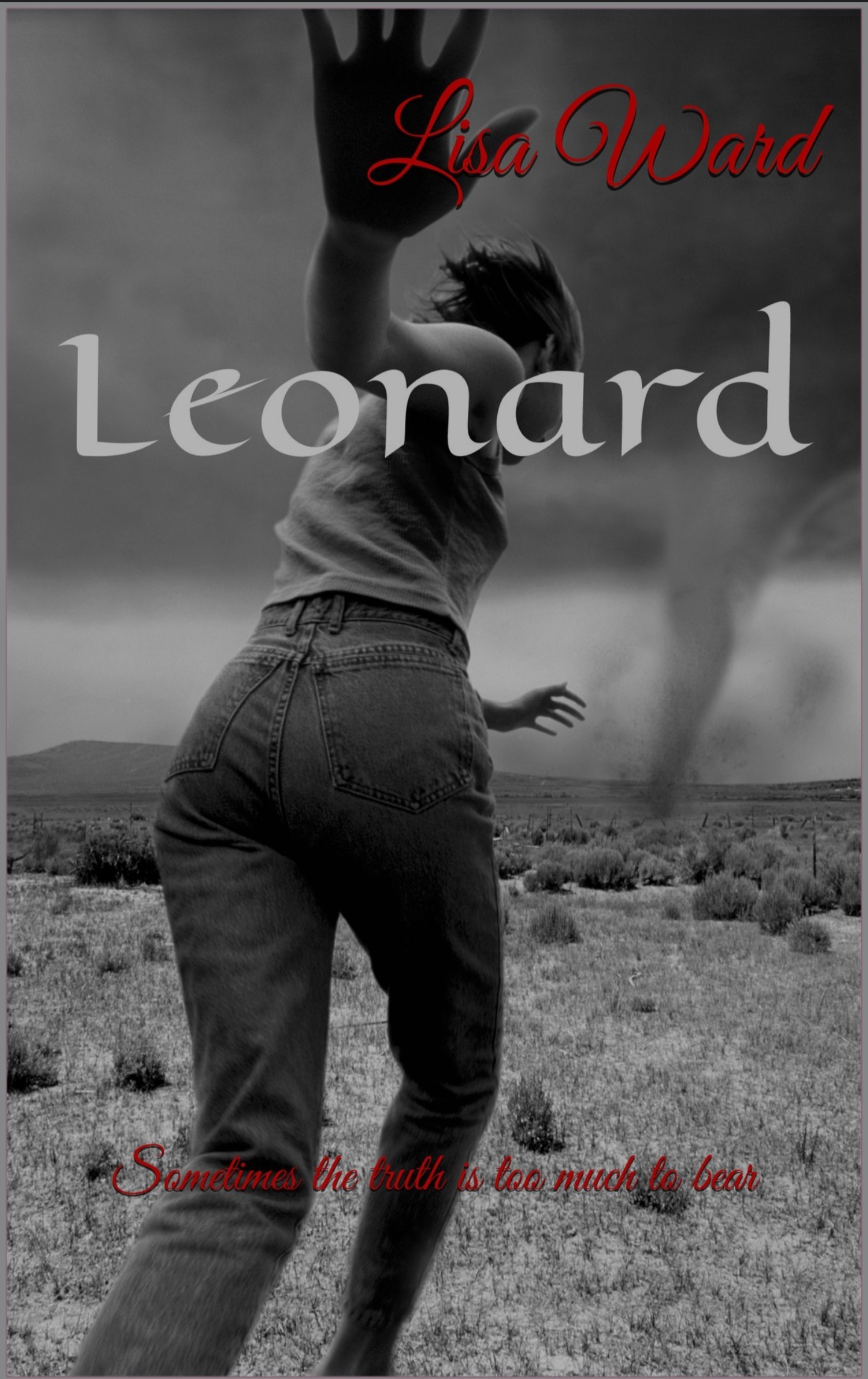 Leonard: Sometimes the truth is too much to bear. by Lilly Ward | Goodreads