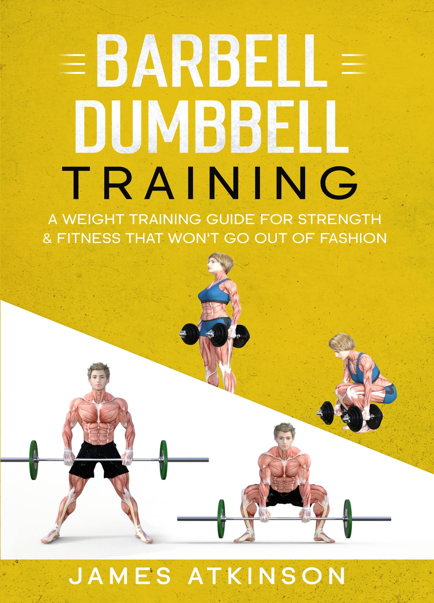 Barbell & Dumbbell Training: A Weight Training Guide For Strength ...