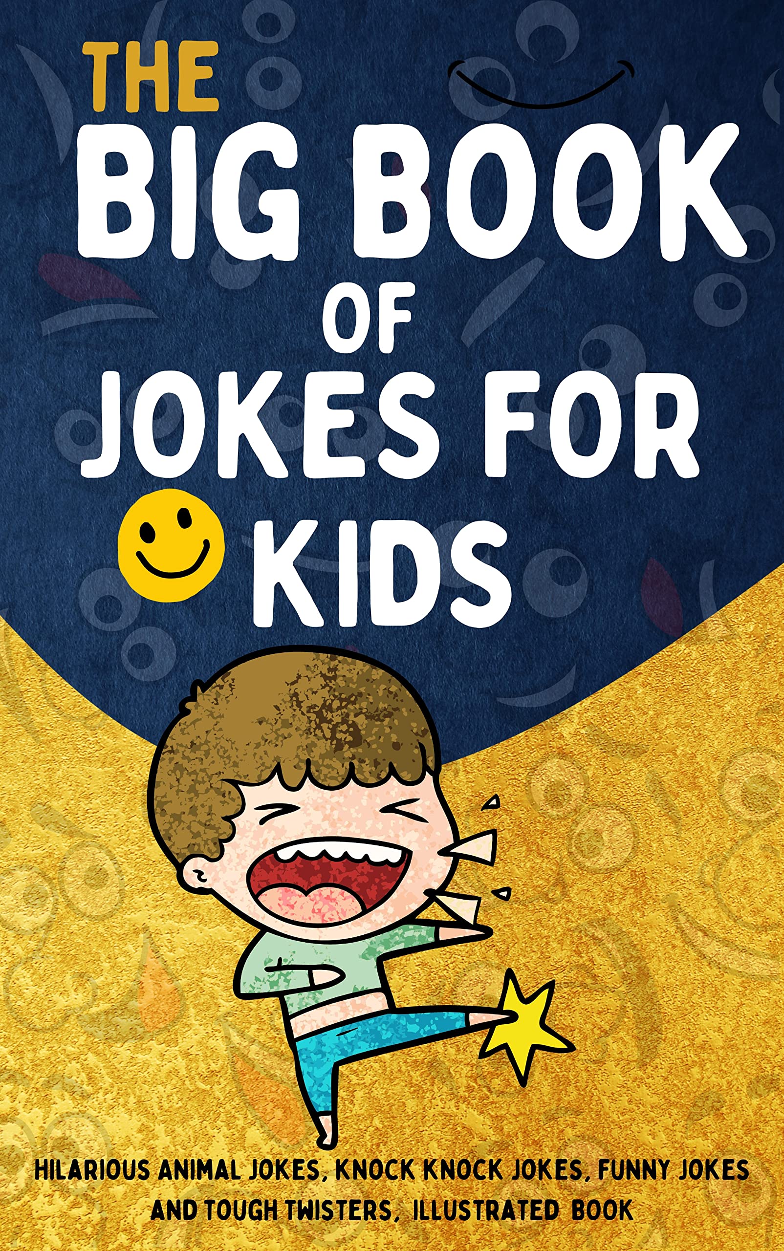The Big Book Of Jokes for Kids: Hilarious Animal Jokes, knock knock ...
