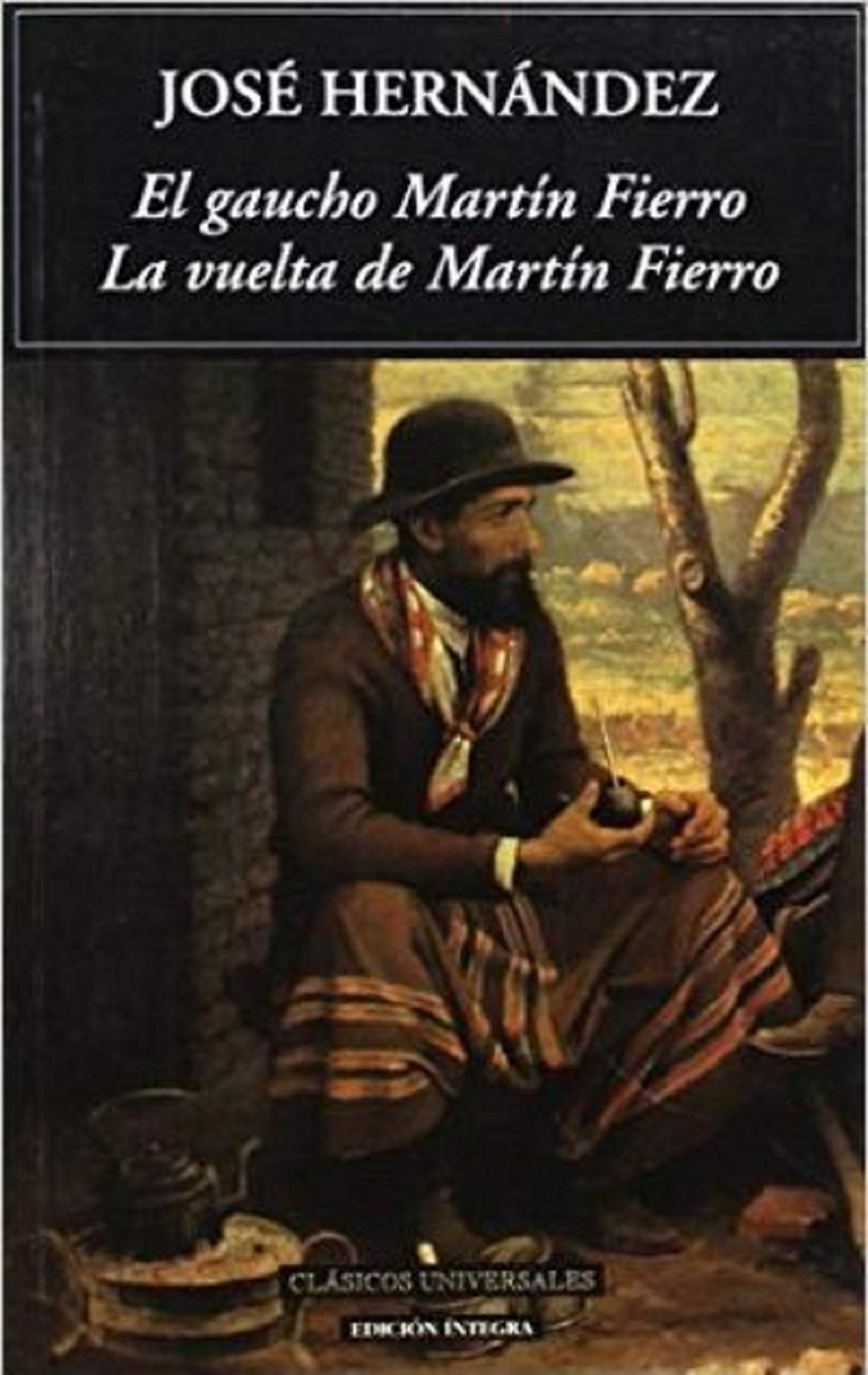 EL GAUCHO by Martín Fierro | Goodreads