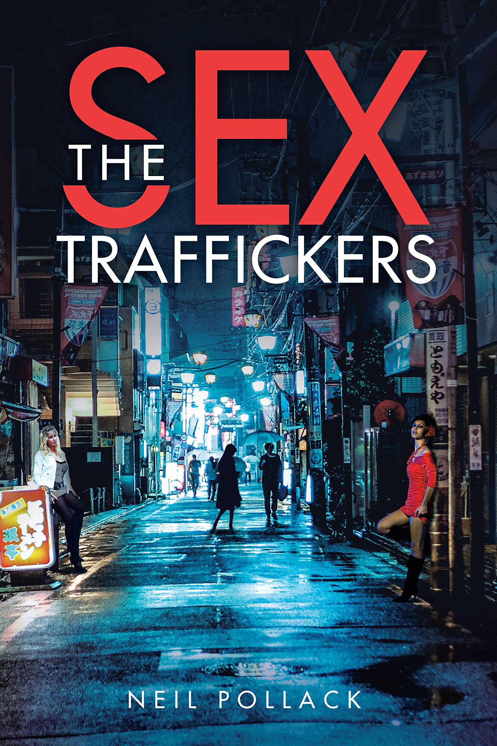 The Sex Traffickers by Neil Pollack | Goodreads