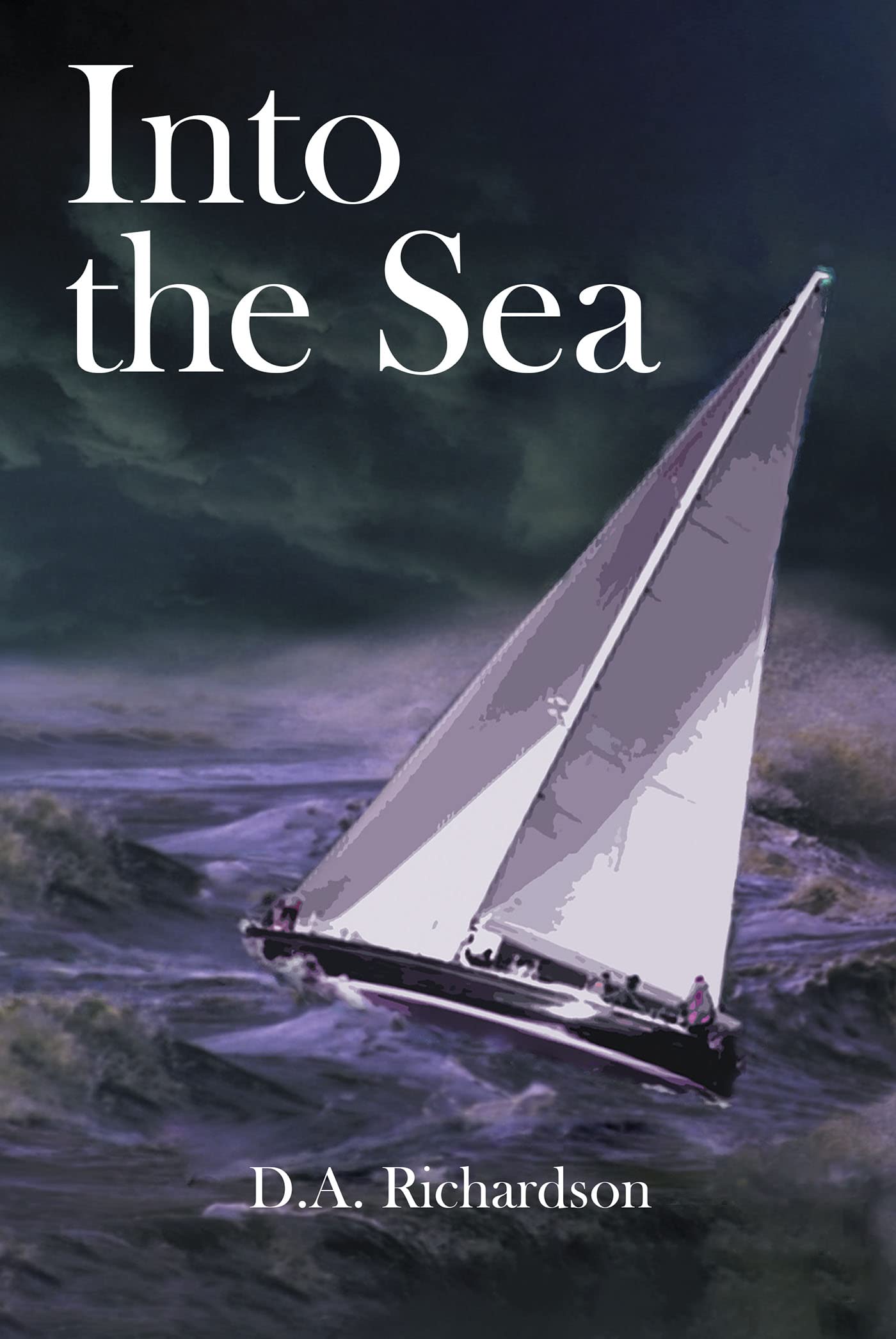 Into the Sea by D.A. Richardson | Goodreads