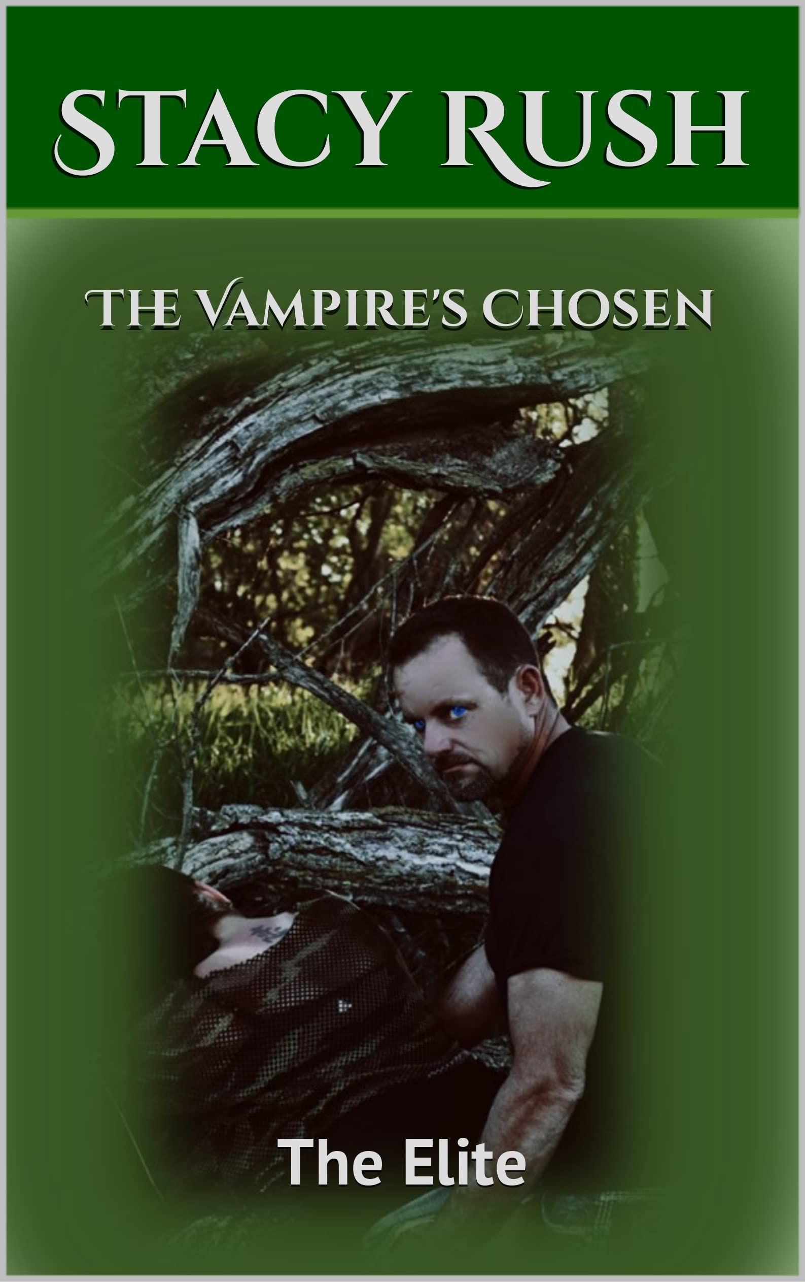 The Vampire's Chosen (The Elite #8) by Stacy Rush | Goodreads