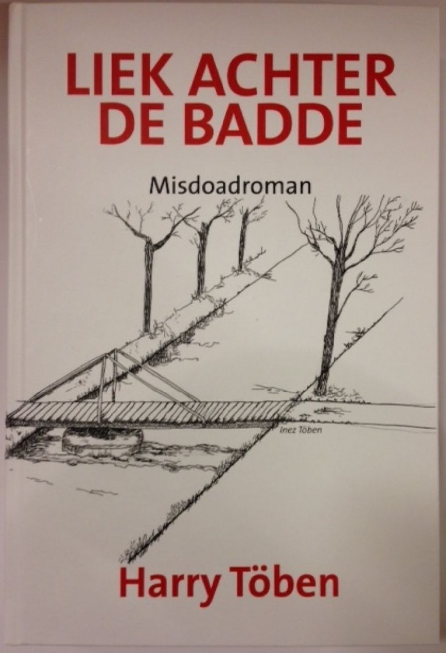 Liek achter de badde by Harry Töben | Goodreads