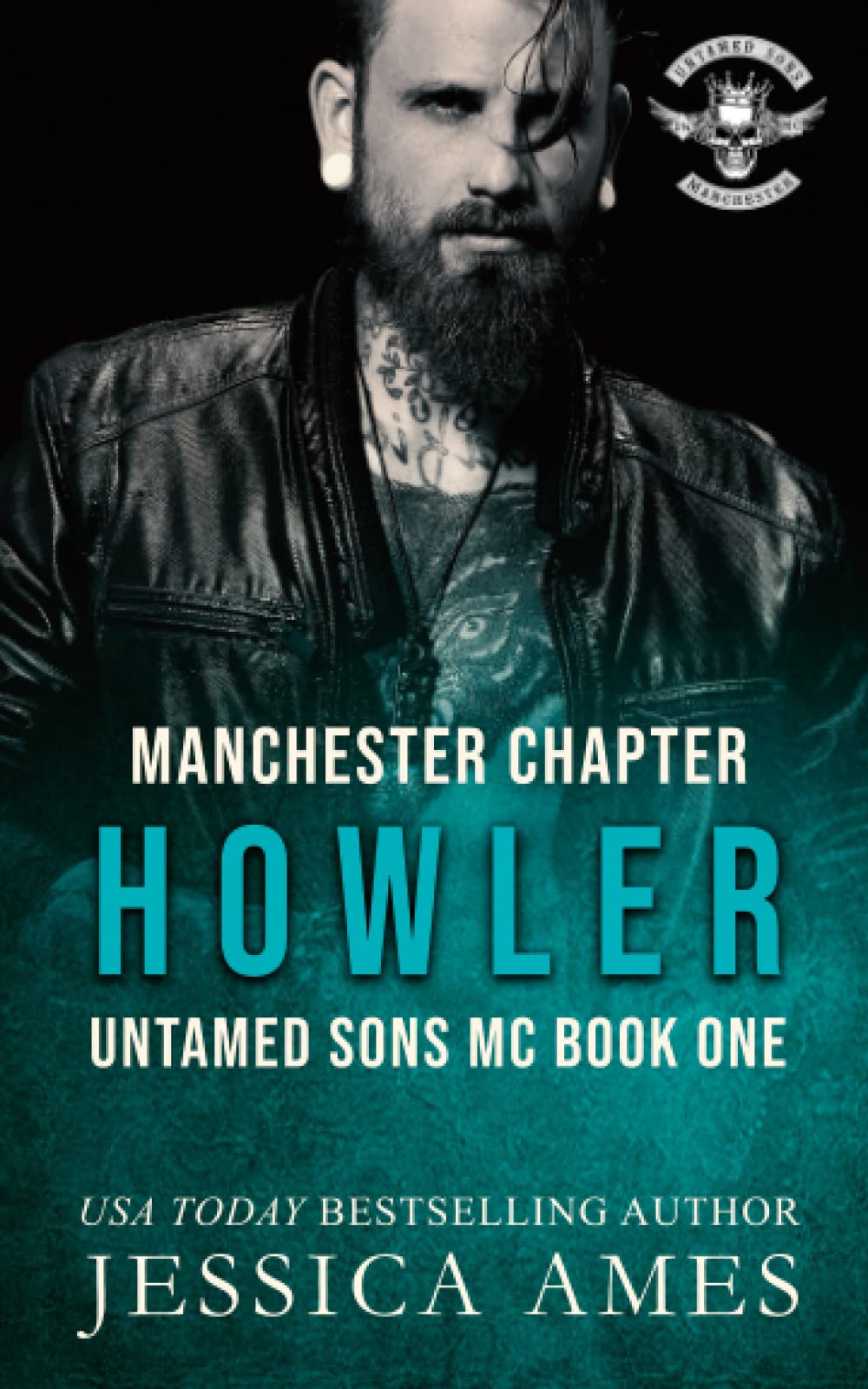 Howler (Manchester Chapter Untamed Sons MC) by Jessica Ames | Goodreads