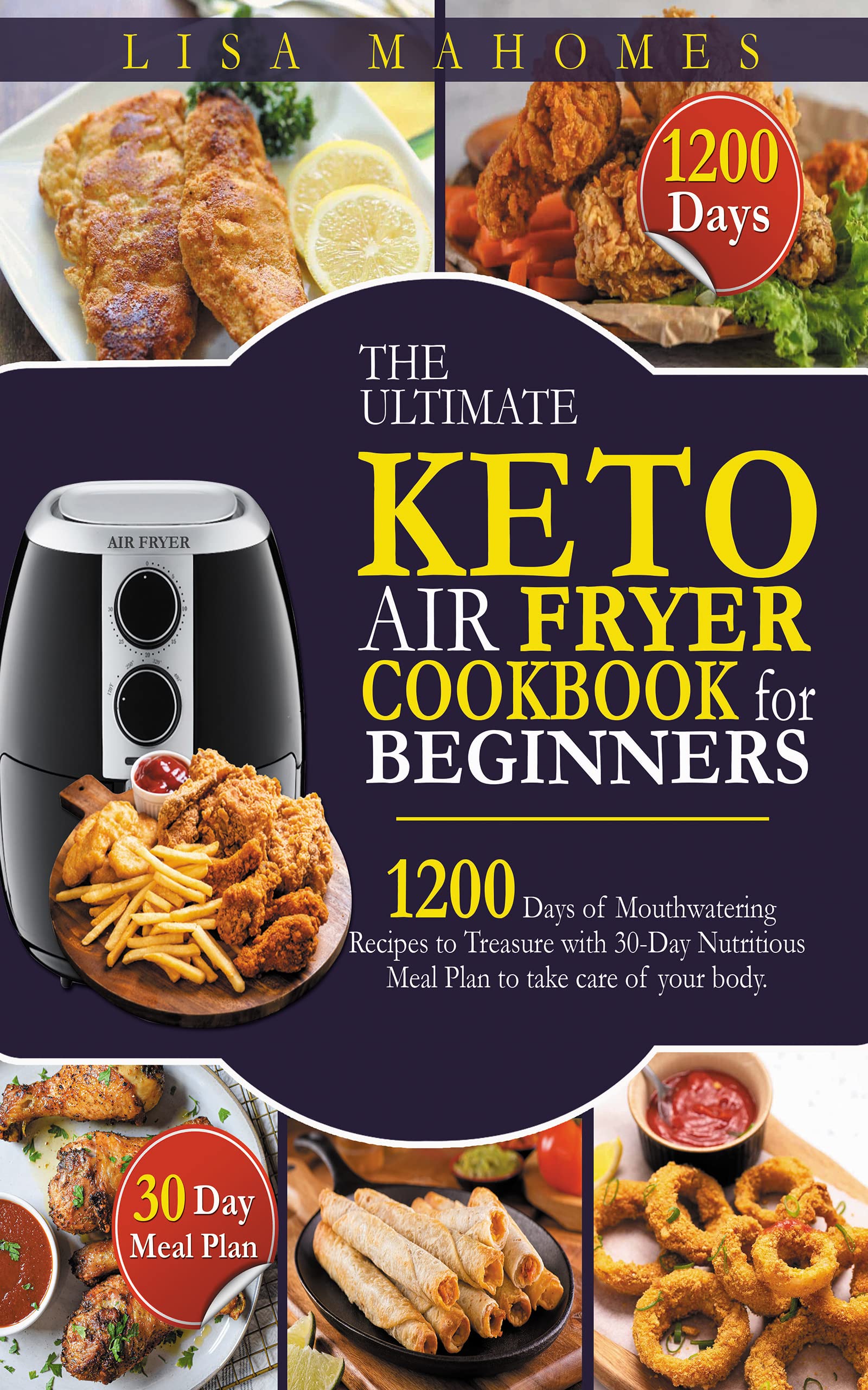 Keto Air Fryer Cookbook for Beginners: Relish Out Mouth-Watering Recipes to Treasure with 30-Day ...