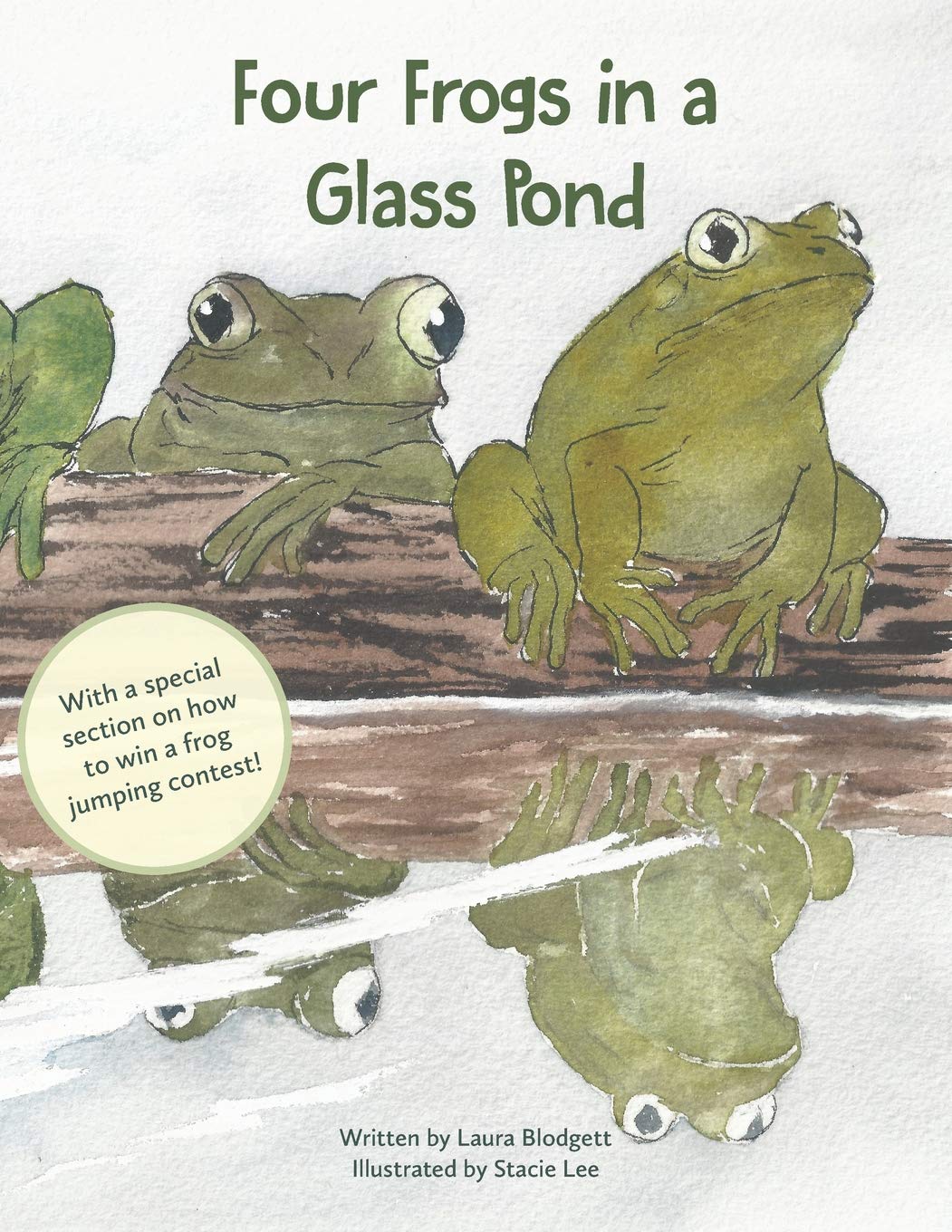 Four Frogs in a Glass Pond: With a special section on how to win a frog ...