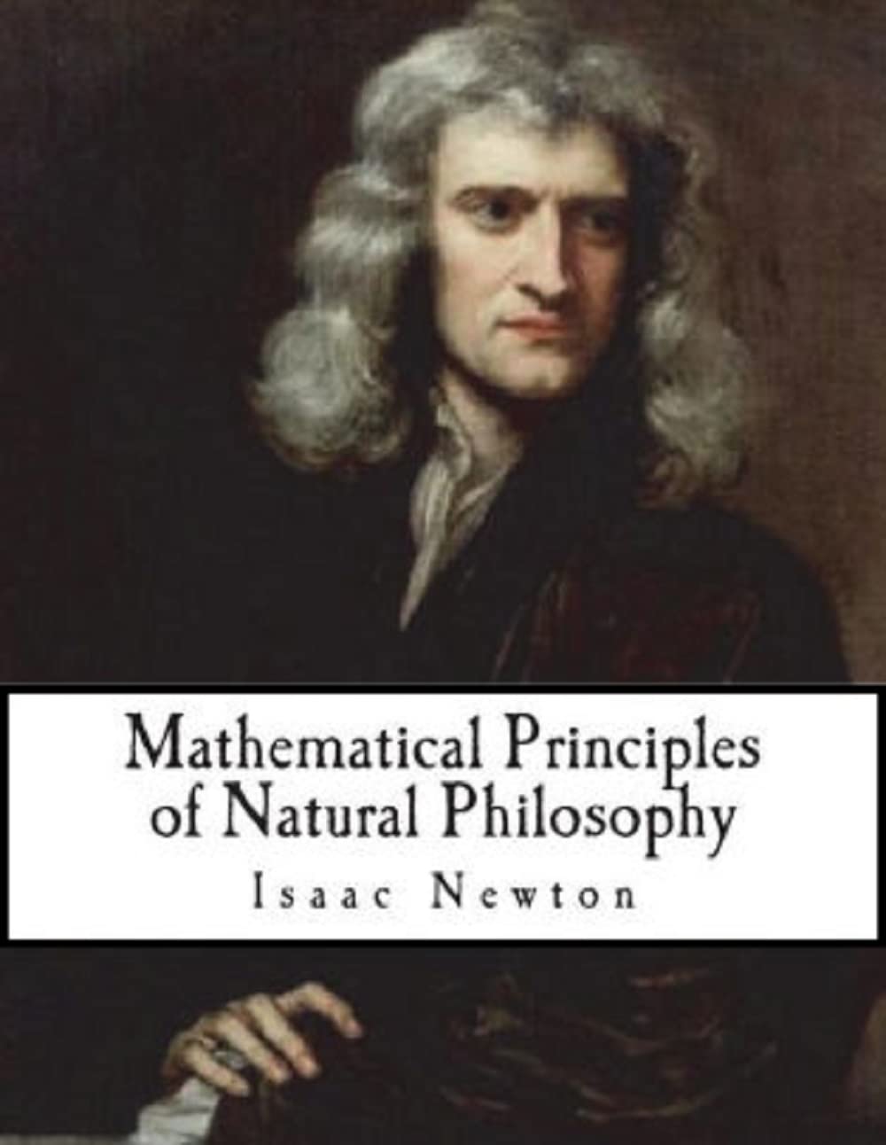 Principia Mathematica: The mathematical principles of natural ...