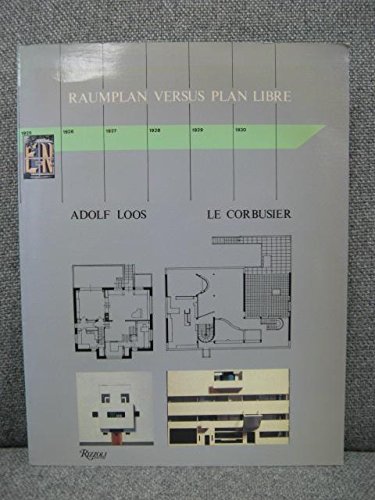Raumplan versus Plan Libre : Adolf Loos and Le Corbusier, 1919 - 1930 ...