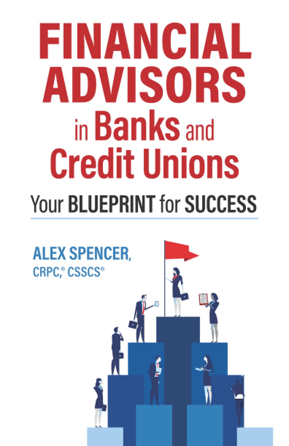 Financial Advisors in Banks and Credit Unions: Your Blueprint for ...
