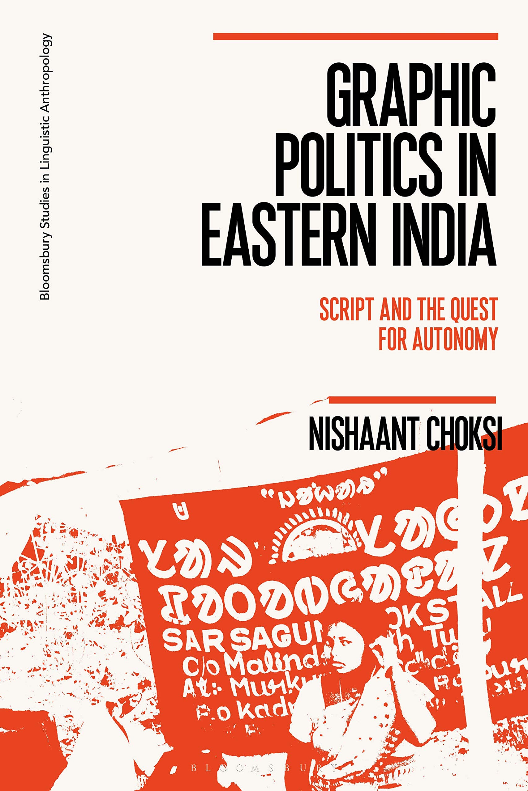 Graphic Politics in Eastern India: Script and the Quest for Autonomy by ...
