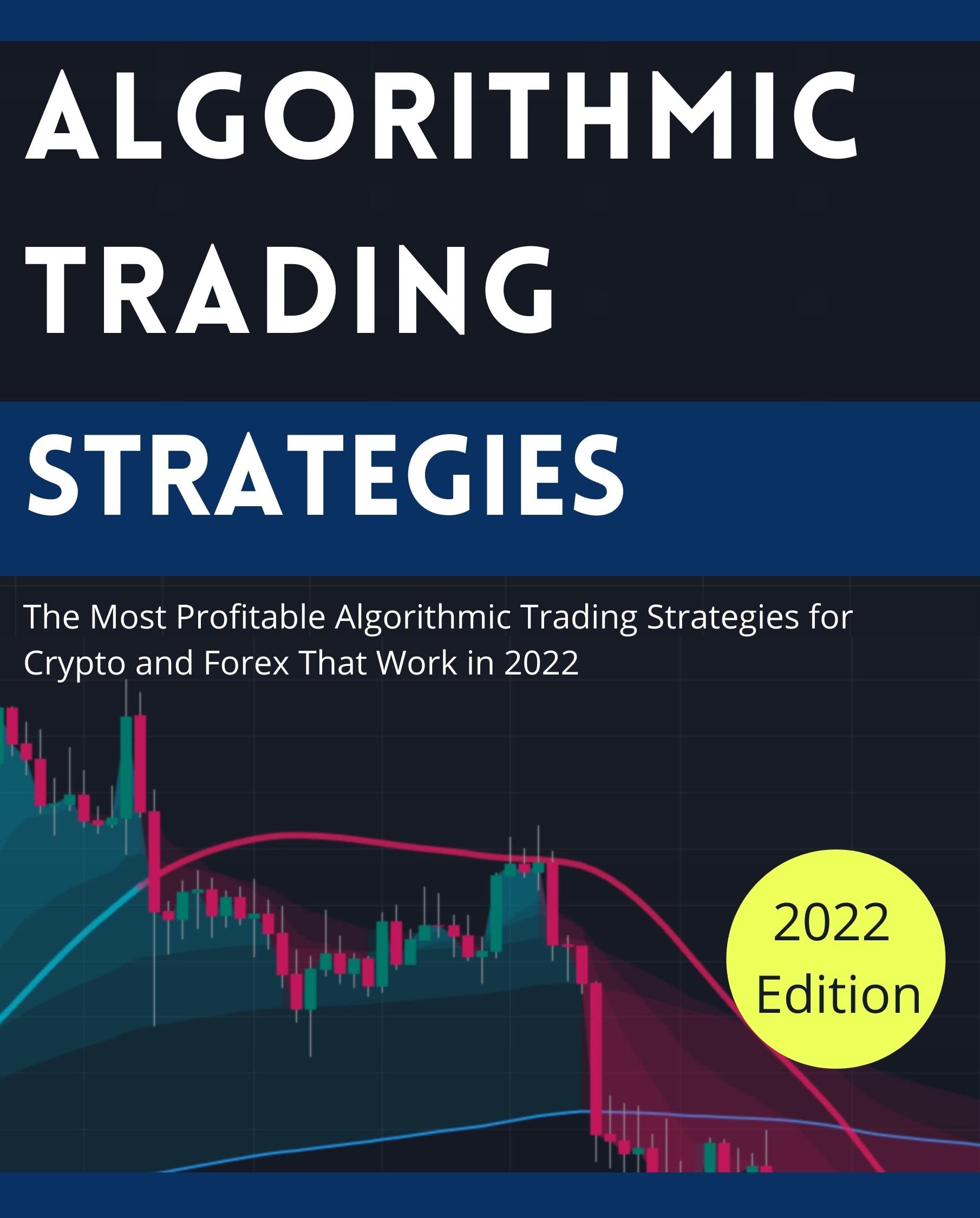 Algorithmic Trading Strategies: The Most Profitable Algorithmic Trading ...