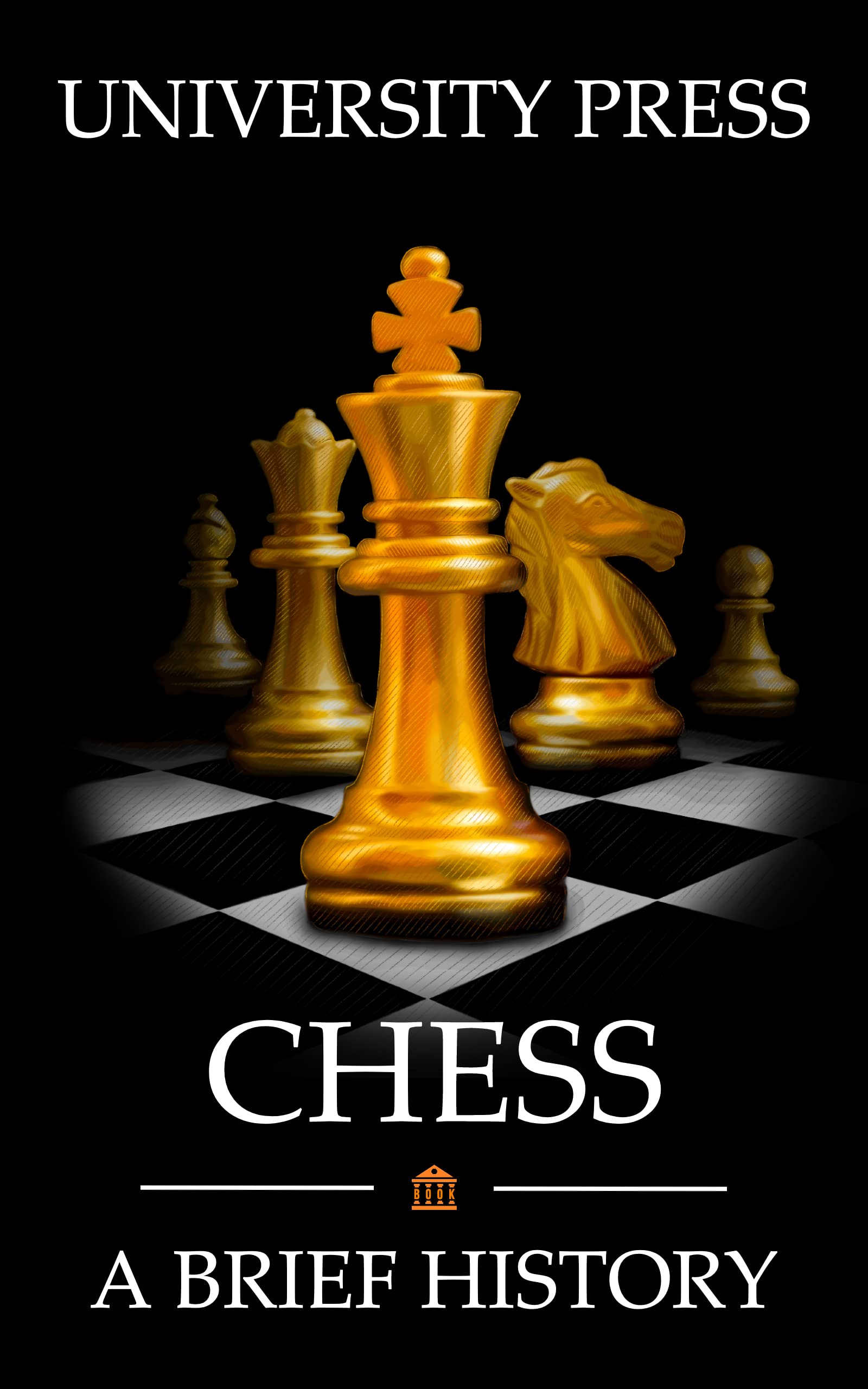 Chess Book: A Brief History of Chess by University Press | Goodreads