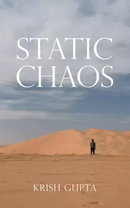 Static Chaos by Krish Gupta | Goodreads