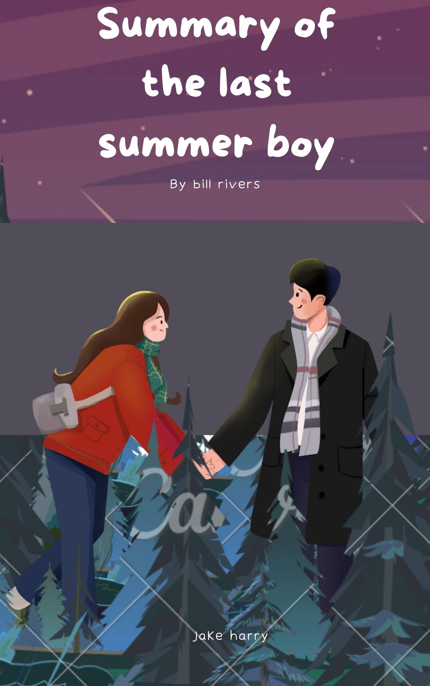 Summary of the last summer boy by Jake Harry | Goodreads