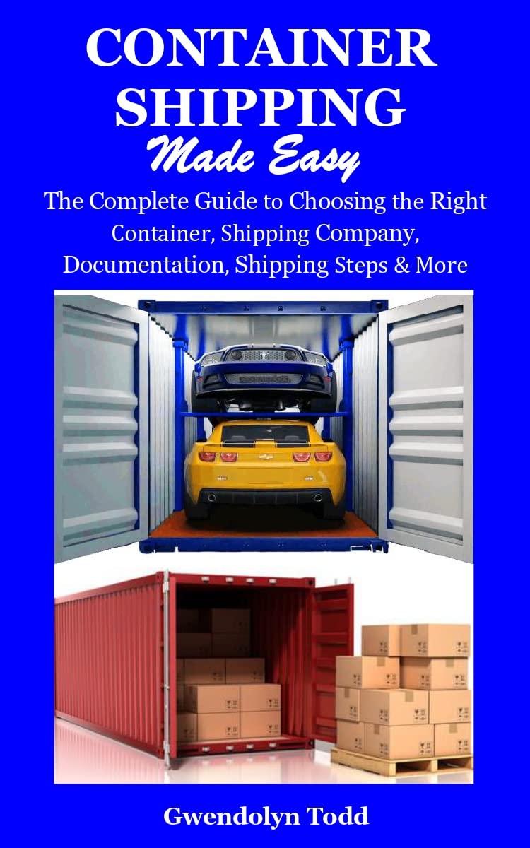 CONTAINER SHIPPING MADE EASY: The Complete Guide to Choosing the Right ...