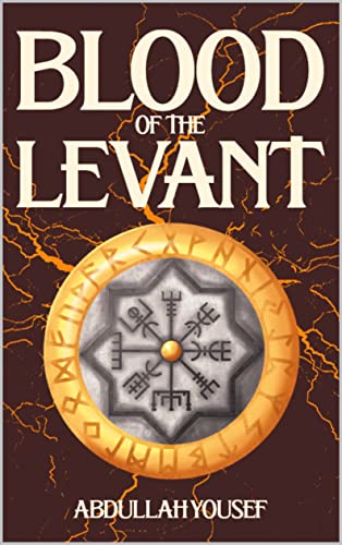 Blood of The Levant: Ichor Heart by Abdullah Yousef | Goodreads