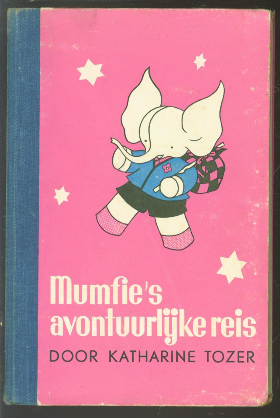 Mumfie's avontuurlijke reis by Katharine Tozer | Goodreads