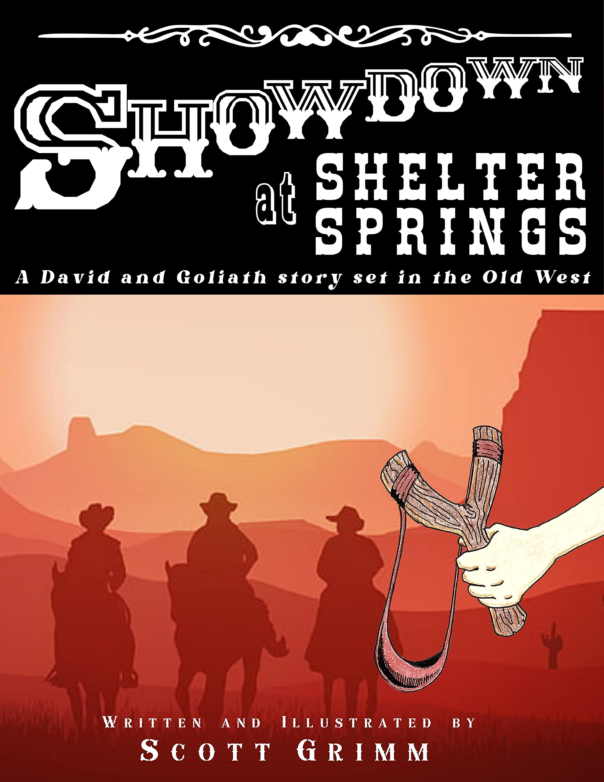 Showdown at Shelter Springs: A David and Goliath story set in the Old ...