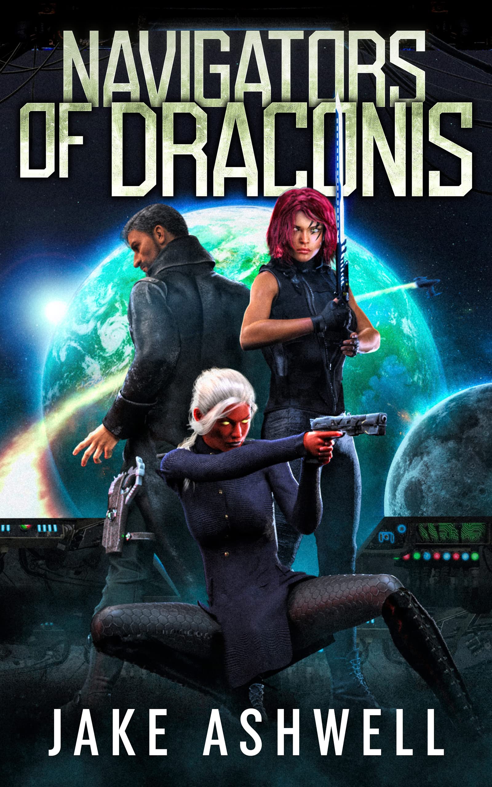 Navigators of Draconis (Draconian Sun Book 1) by Jake Ashwell | Goodreads