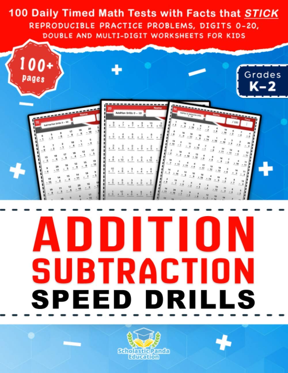 Addition Subtraction Speed Drills: 100 Daily Timed Math Tests with ...