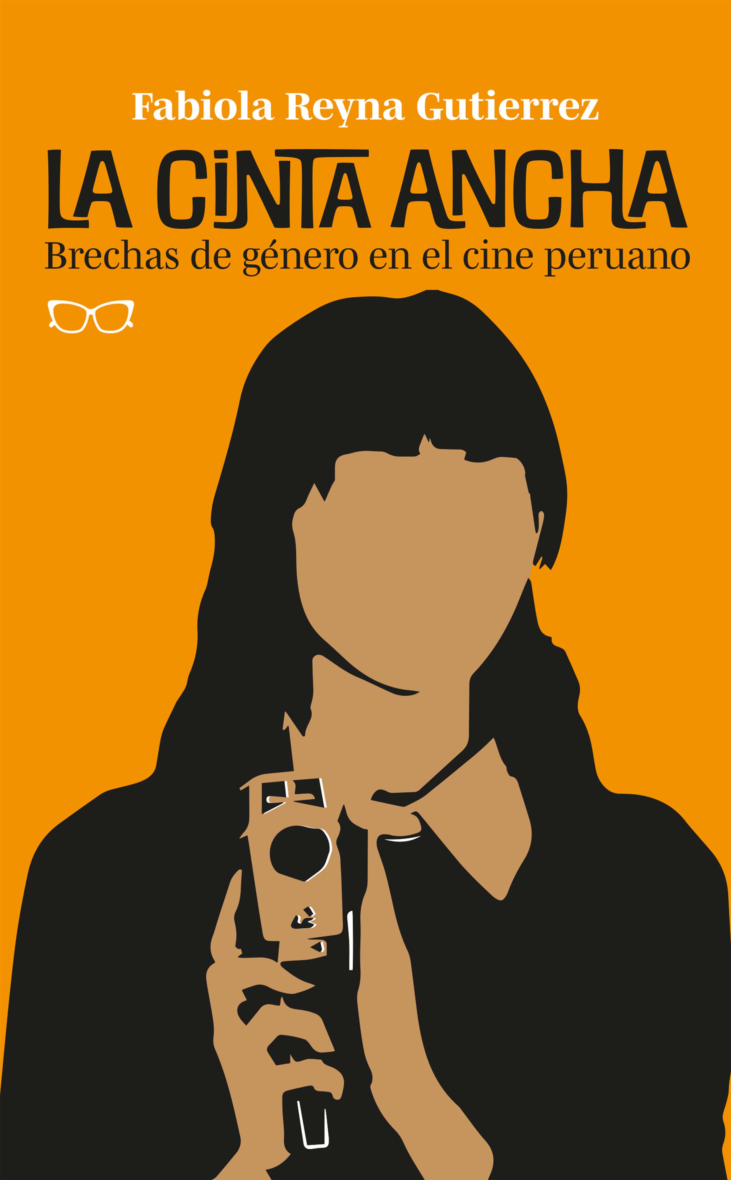 La cinta ancha. Brechas de género en el cine peruano by Fabiola Reyna ...