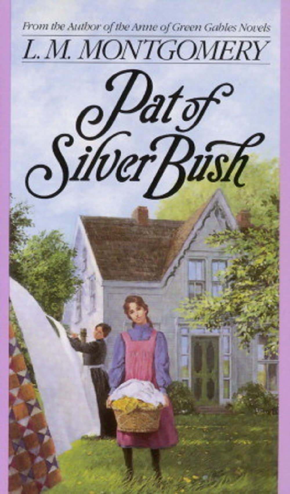 Pat of Silver Bush by L.M. Montgomery | Goodreads